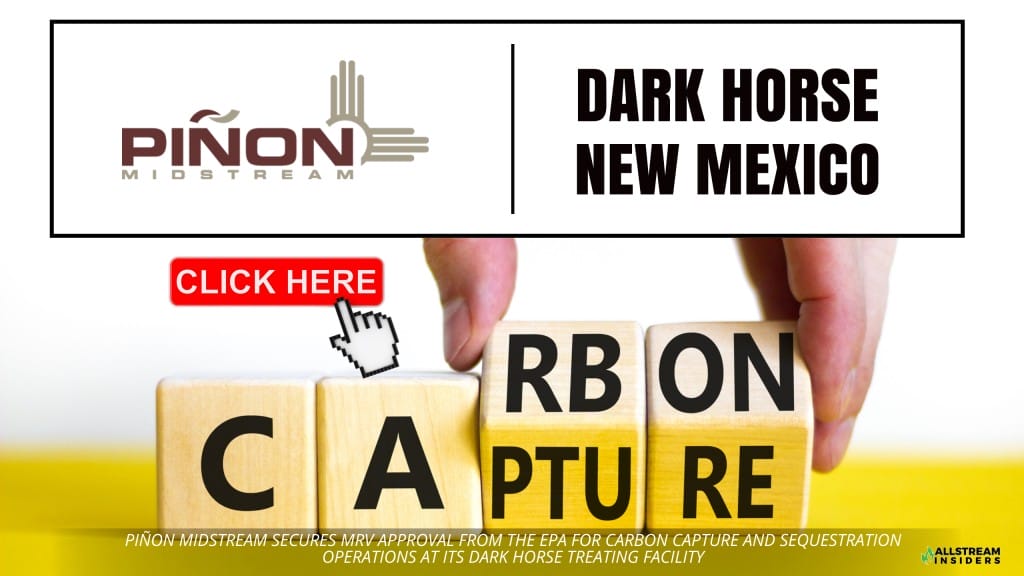 PIÑON MIDSTREAM SECURES MRV APPROVAL FROM THE EPA FOR CARBON CAPTURE ...