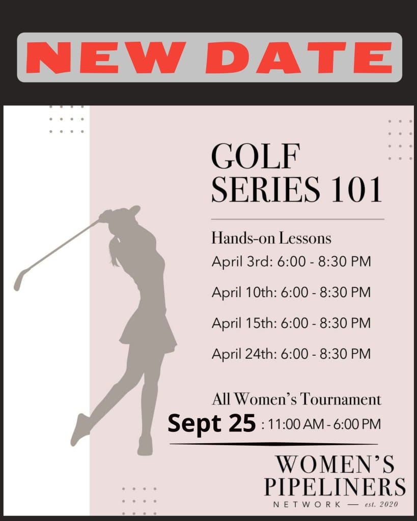 NEW DATE: Women’s Pipeliners Network Golf 101 Series – 9 Hole Golf ...